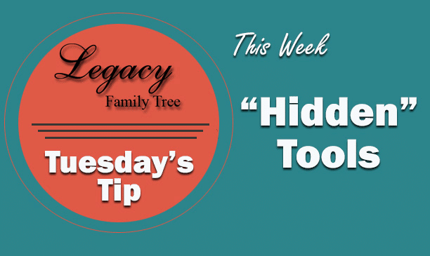 Tuesday's Tip - "Hidden" Tools (Beginner) - Legacy Family Tree ...
